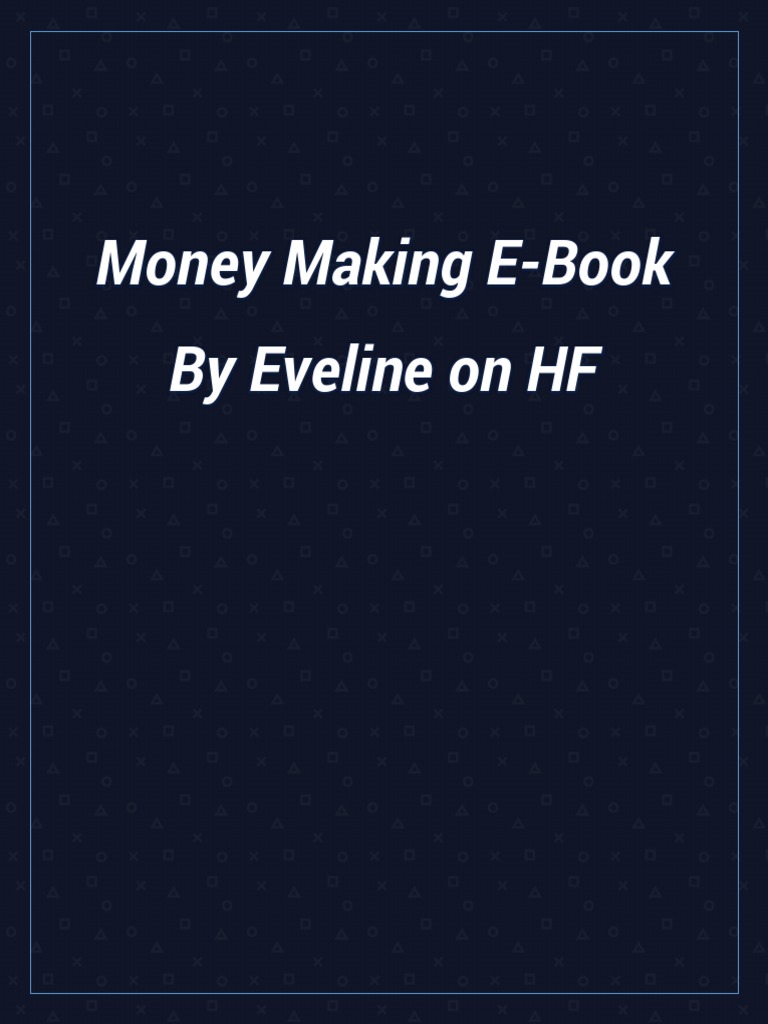 Money Making Ebook by Eveline On HF | Download Free PDF | Virtual ...