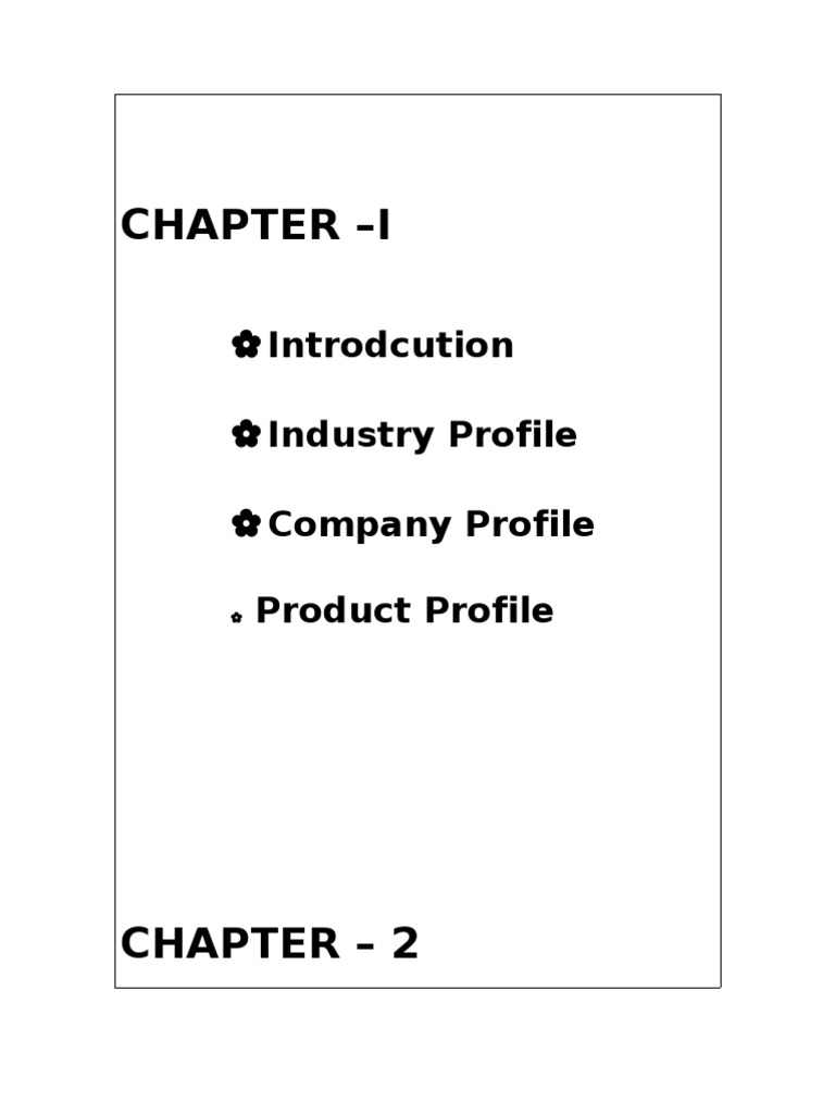 Chapter - I: Introdcution Industry Profile Company Profile Product Profile | PDF
