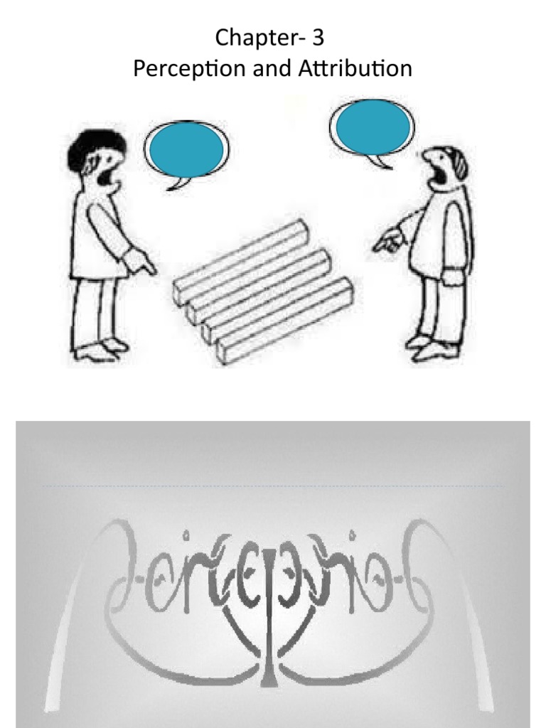 Chapter-3 Perception and Attribution | PDF | Senses | Perception