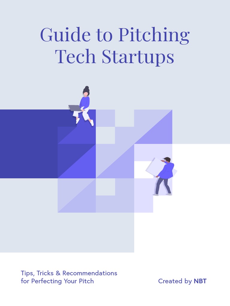 Guide To Pitching Tech Startups: Created by Tips, Tricks ...
