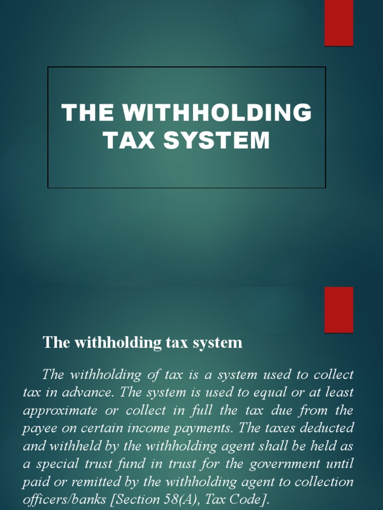 The Withholding Tax System | PDF | Withholding Tax | Payroll Tax