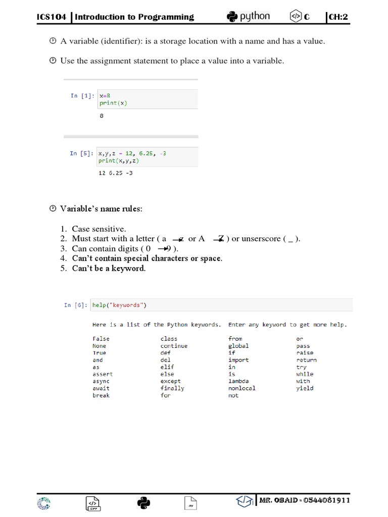 A Variable (Identifier) : Is A Storage Location With A Name and Has A Value. Use The Assignment ...