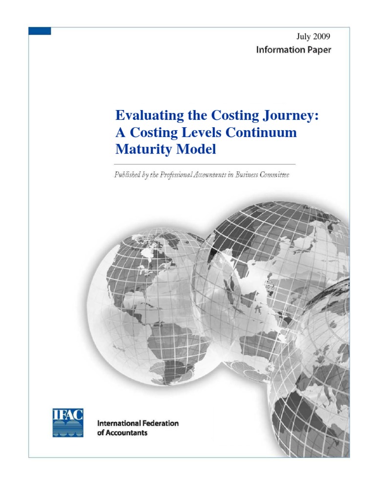 Evaluating The Costing Journey: A Costing Levels Continuum Maturity ...