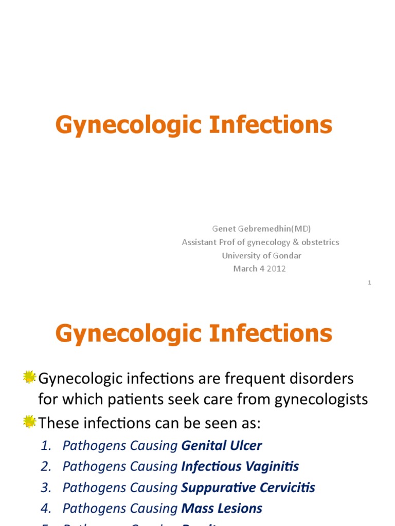 Gynecologic Infections: Genet Gebremedhin (MD) Assistant Prof of ...