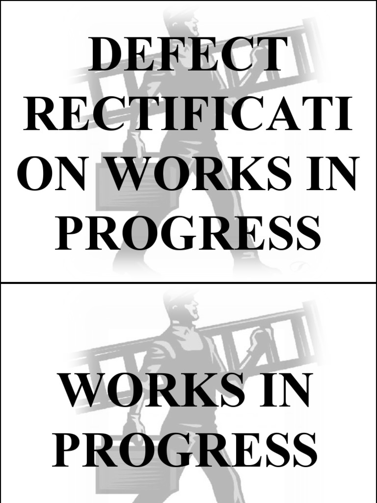 Defect Rectificati On Works in Progress | PDF