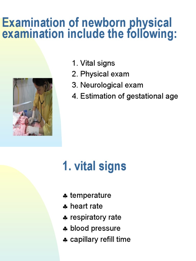 Examination of Newborn Physical Examination Include The Following ...