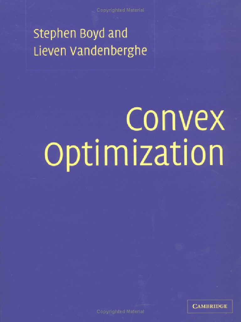 Convex Optimization (Cambridge S.boyd, L.vandenberghe, 2004) | PDF