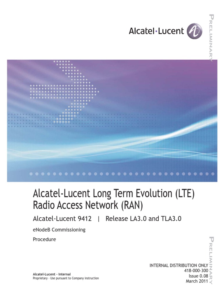 Alcatel-Lucent Long Term Evolution (LTE) Radio Access Network (RAN ...