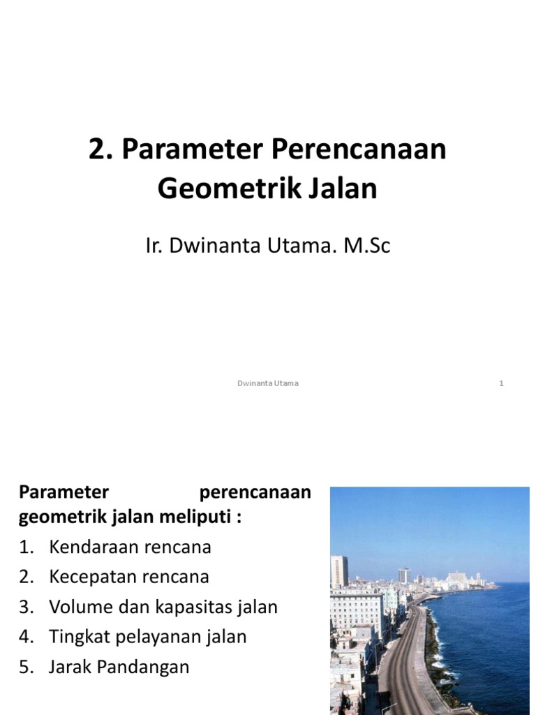Parameter Perencanaan Geometrik Jalan (Kuliah 2) 2019 | PDF