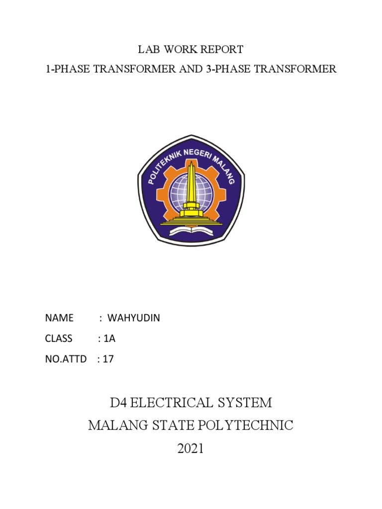 Lab Work Report 1-Phase Transformer and 3-Phase Transformer: D4 ...