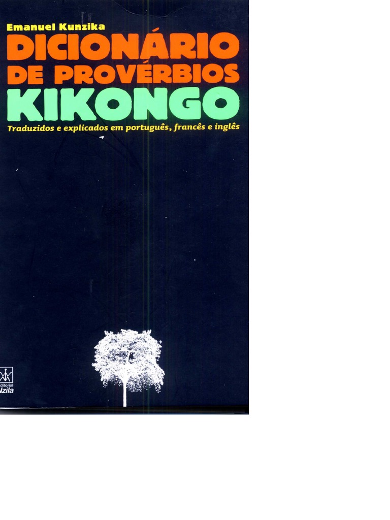 Dicionário de Provérbios Kikongo (Traduzidos para Português, Inglês e ...