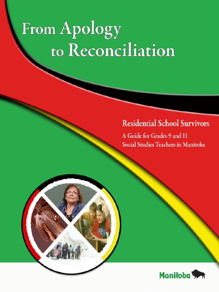 Apology and Reconciliation Residential School Survivors-A Guide For ...