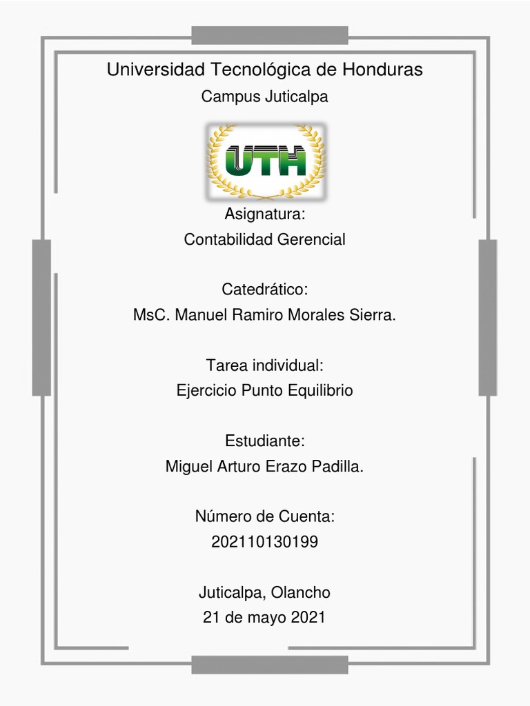 Tarea Punto de Equilibrio - Contabilidad Gerencial - Miguel Erazo - UTH ...