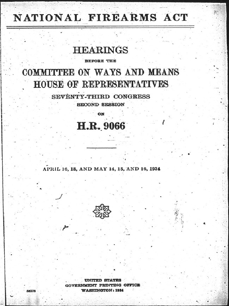 National Firearms Act of 1934 Committee Transcripts | PDF