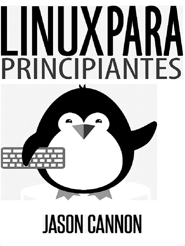 JASON CANNON - Linux para Principiantes (2004) - K2opt | PDF | Sistema ...
