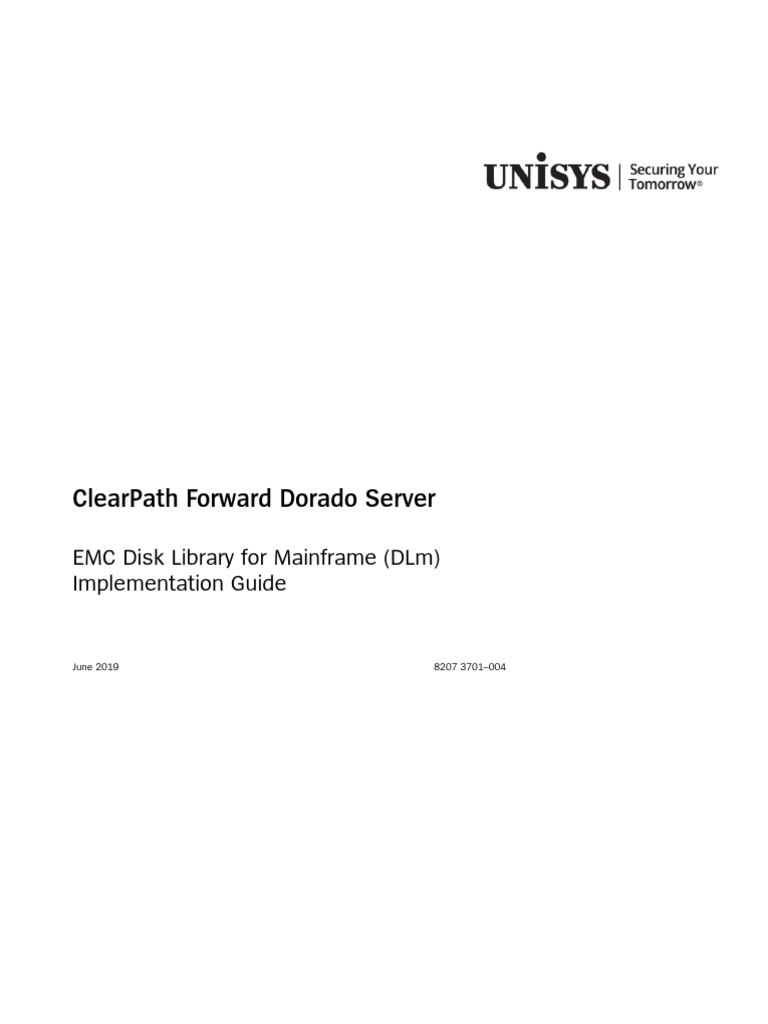 Clearpath Forward Dorado Server: Emc Disk Library For Mainframe (DLM ...