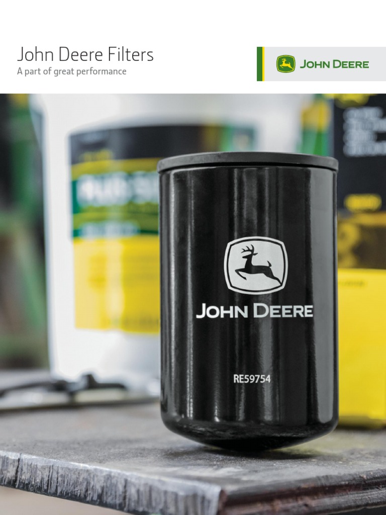 John Deere Filters: A Part of Great Performance | PDF | Filtration ...