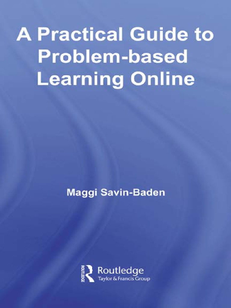 A Practical Guide To Problem-Based Online Learning | PDF | Education ...