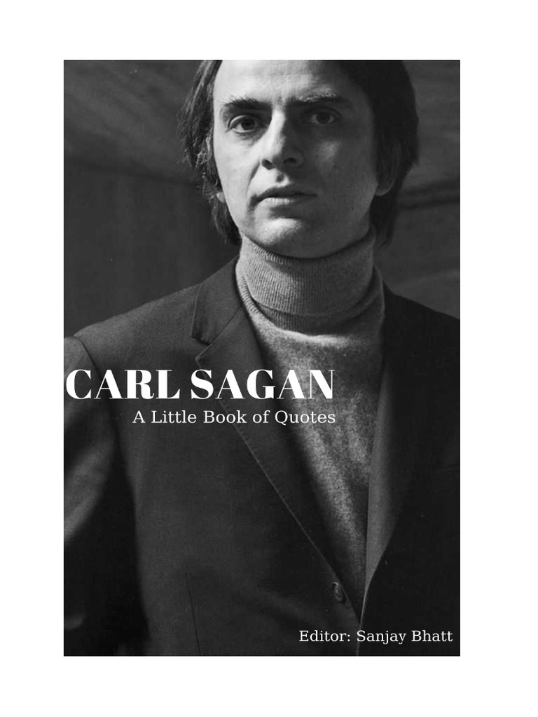 Carl Sagan - His Life and Quotes | PDF | Existence Of God | Atheism
