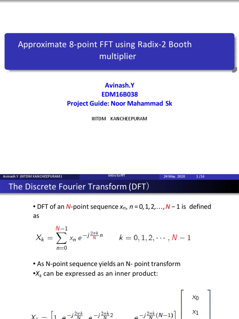 Approximate 8-Point FFT Using Radix-2 Booth Multiplier: Avinash.Y ...