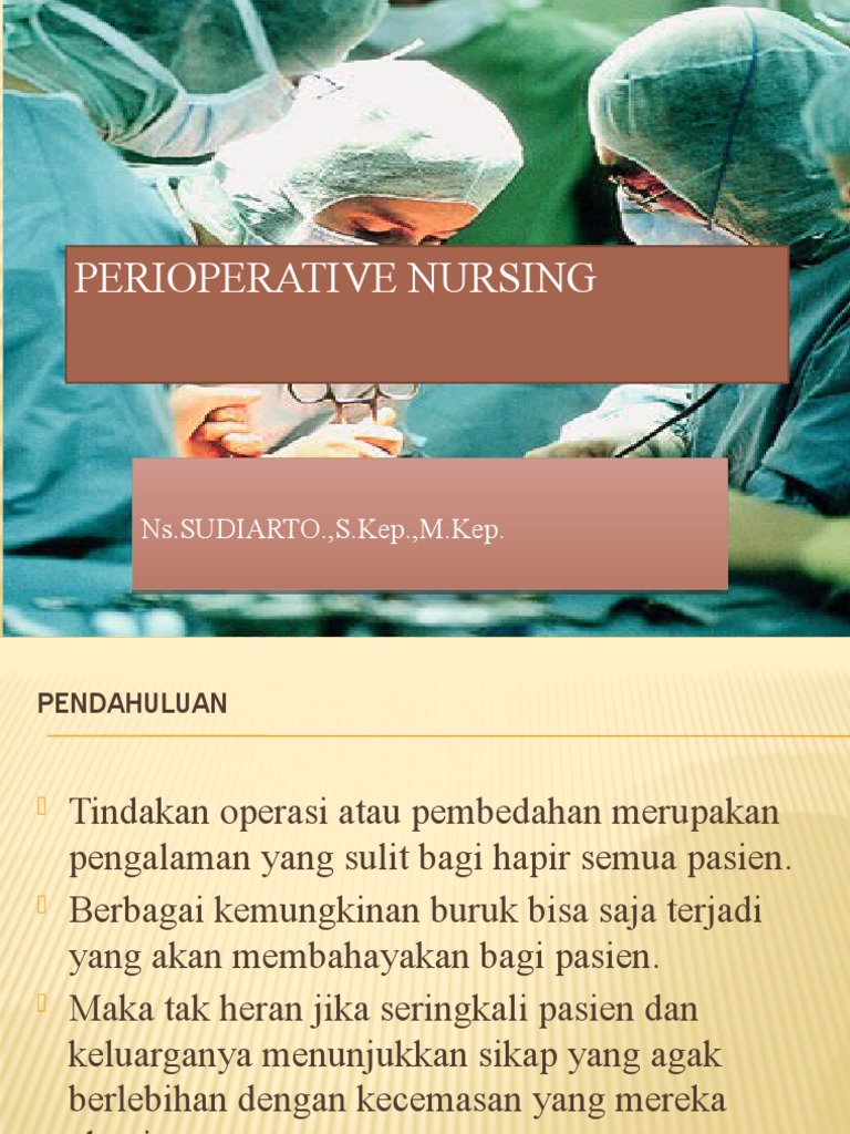 Keperawatan Perioperatif: Panduan Lengkap | PDF | Perioperative | Surgery