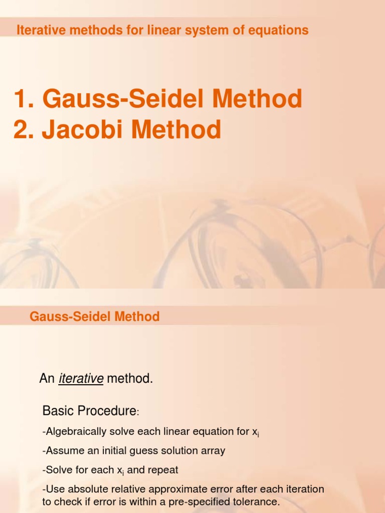 Gauss-Seidel Method 2. Jacobi Method: Iterative Methods For Linear System of Equations ...