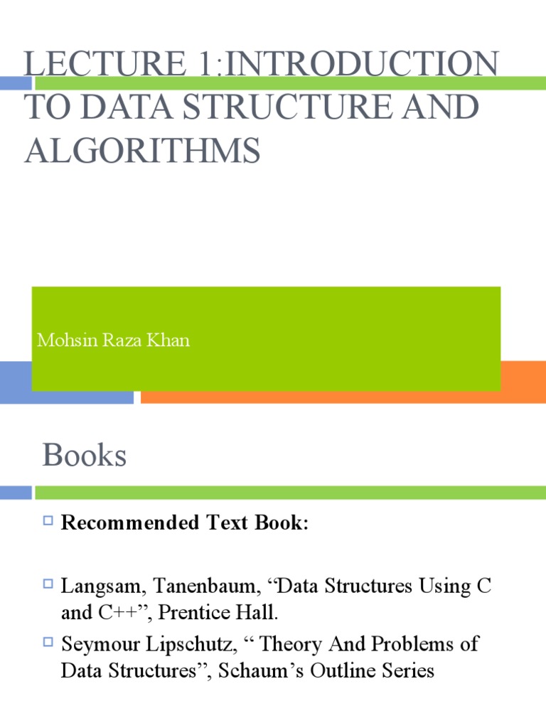 Lecture 1:introduction To Data Structure and Algorithms: Mohsin Raza ...
