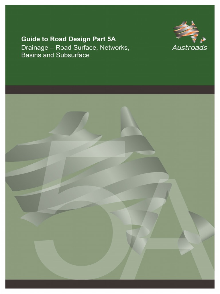 AGRD05A-13 Guide To Road Design Part 5A DrainageRoad Surface Networks ...