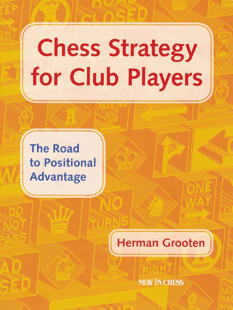 Chess Strategy For Club Players | PDF