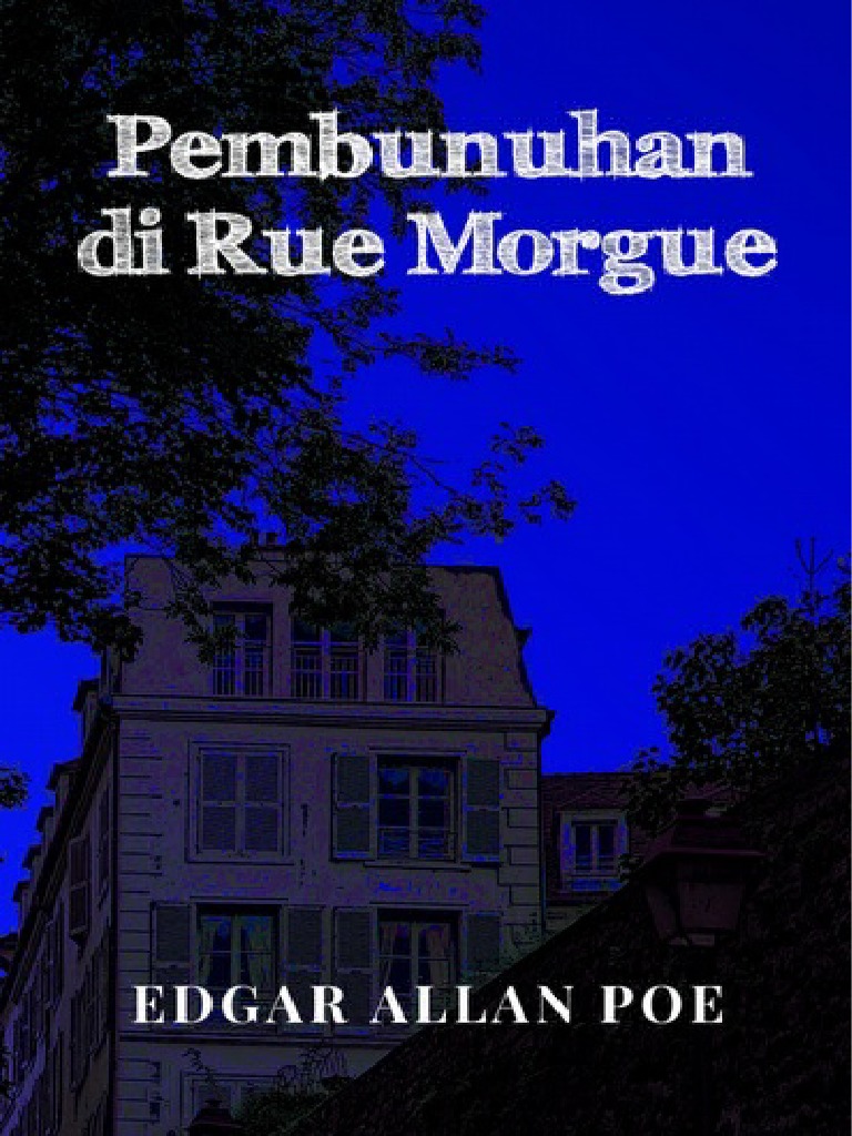Pembunuhan Di Rue Morgue | PDF | Fiksi Misteri, Thriller, & Kejahatan | Fiksi Umum