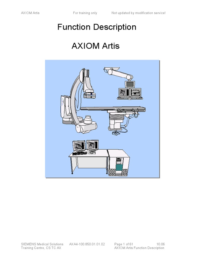 Function Description AXIOM Artis: AXIOM Artis For Training Only Not ...