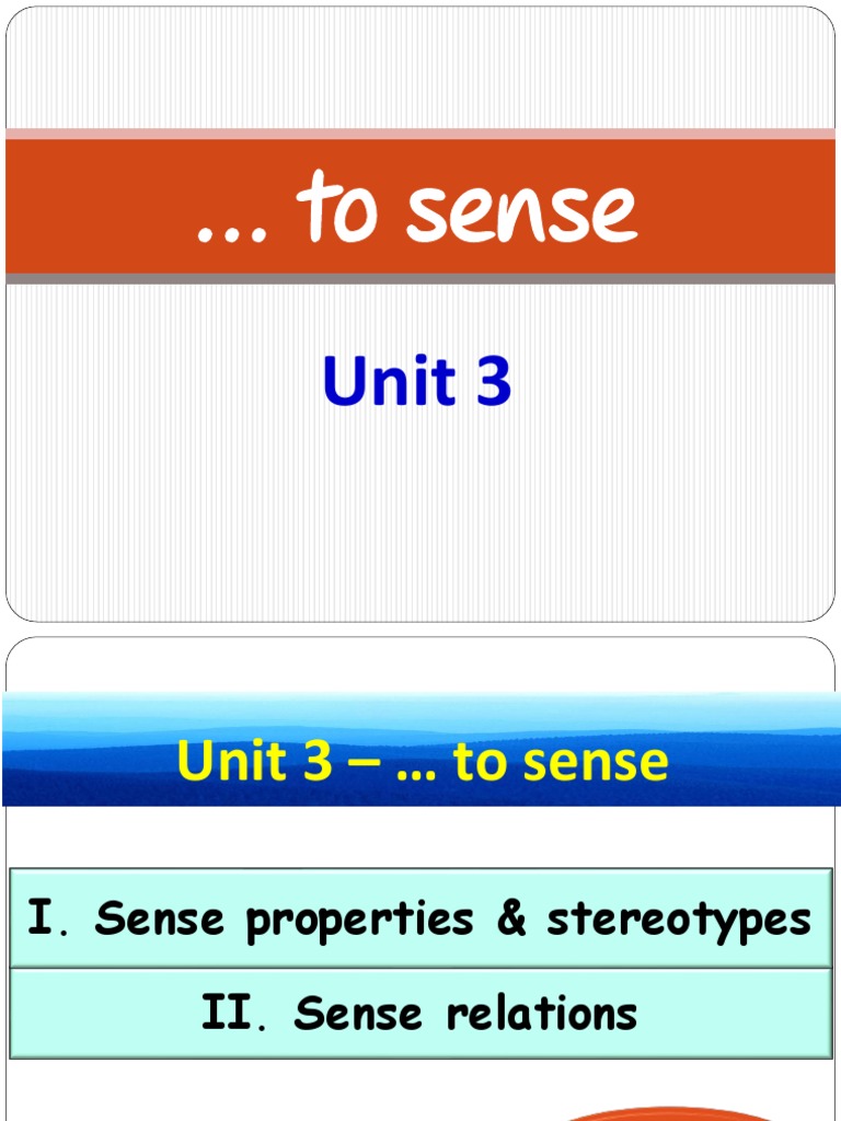 Unit 3, ... To Sense - Handout | PDF | Ambiguity | Lexical Semantics