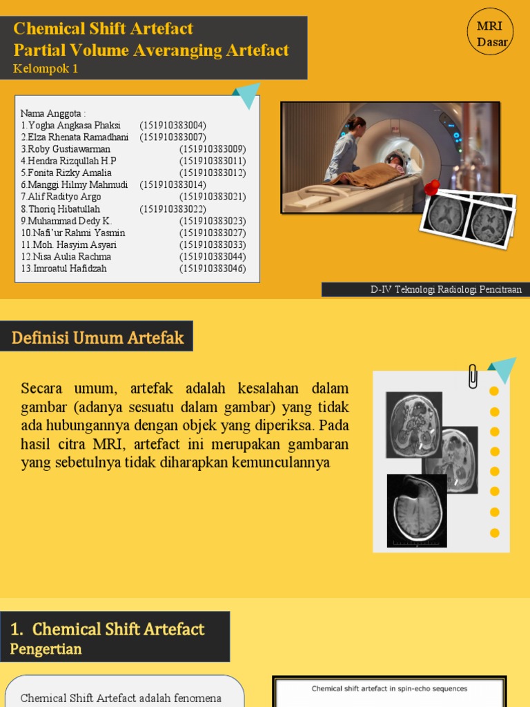 KELOMPOK 1 - Chemical Shift Artefact & Partial Volume Averaging Artefact - D-IV Teknologi ...