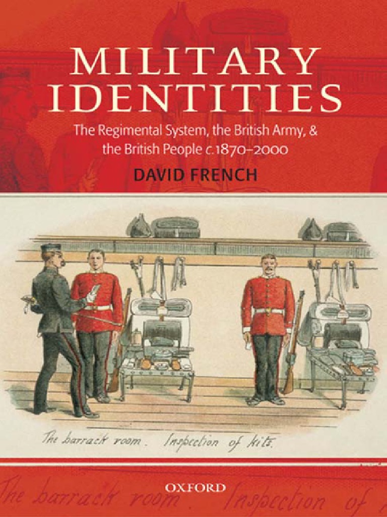 David French - Military Identities - The Regimental System, The British ...