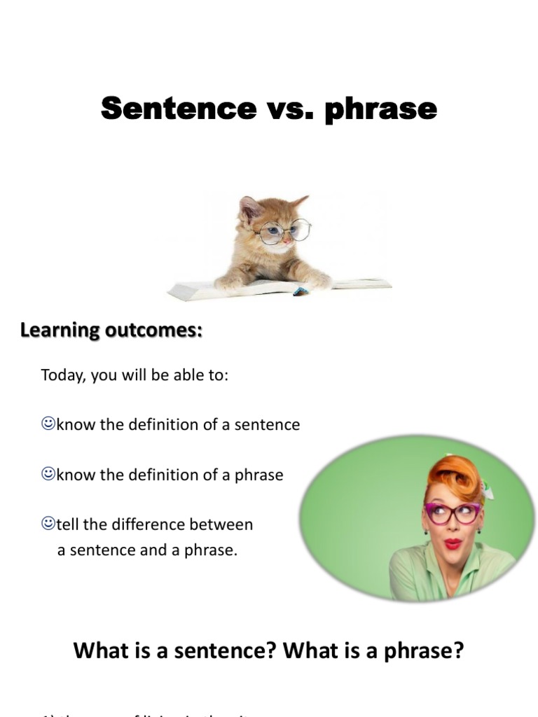 Sentence vs. Phrase Explained | PDF | Sentence (Linguistics) | Verb
