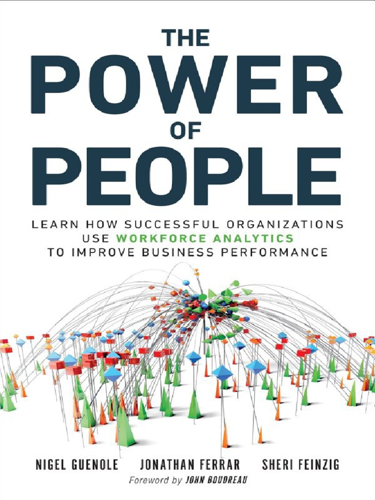 Power of People, The Learn How Successful Organizations Use Work | PDF ...
