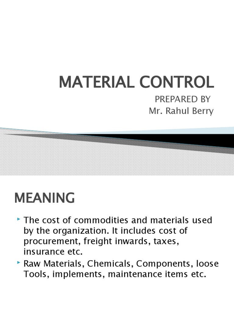 Material Control: Prepared by Mr. Rahul Berry | PDF | Inventory | Stocks