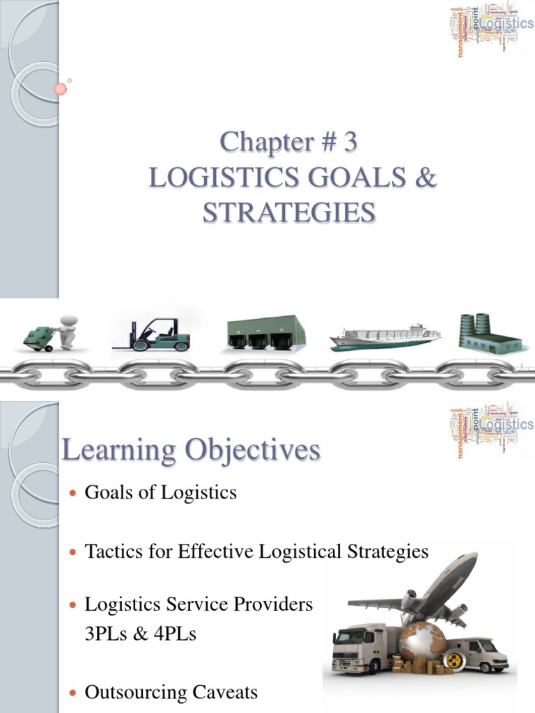 Logistics Goals & Strategies | PDF | Logistics | Supply Chain