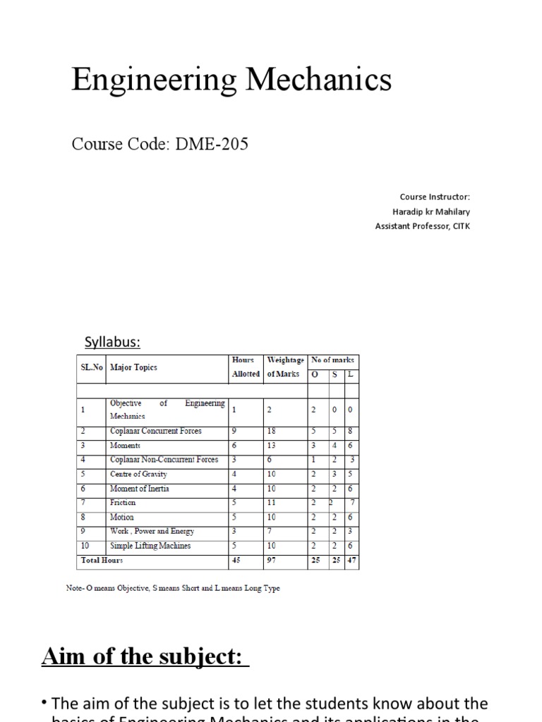 Engineering Mechanics: Course Code: DME-205 | PDF | Force | Engineering