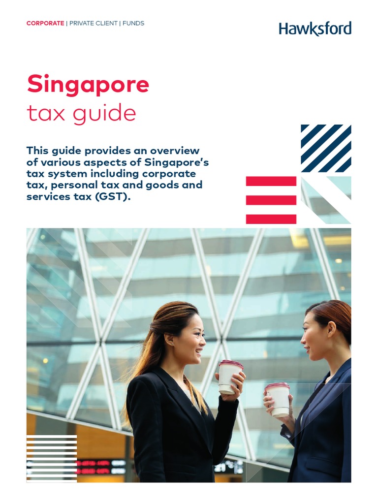 Singapore Tax Guide | PDF | Corporate Tax In The United States ...