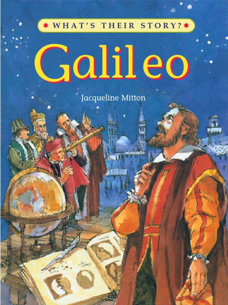 Galileo Whats Their Story | PDF | Galileo Galilei | Astronomy