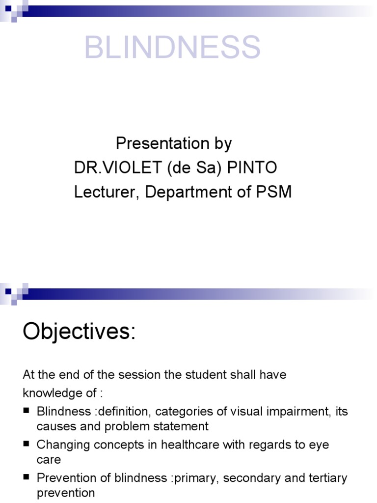 Blindness: Presentation by DR - Violet (De Sa) Pinto Lecturer ...