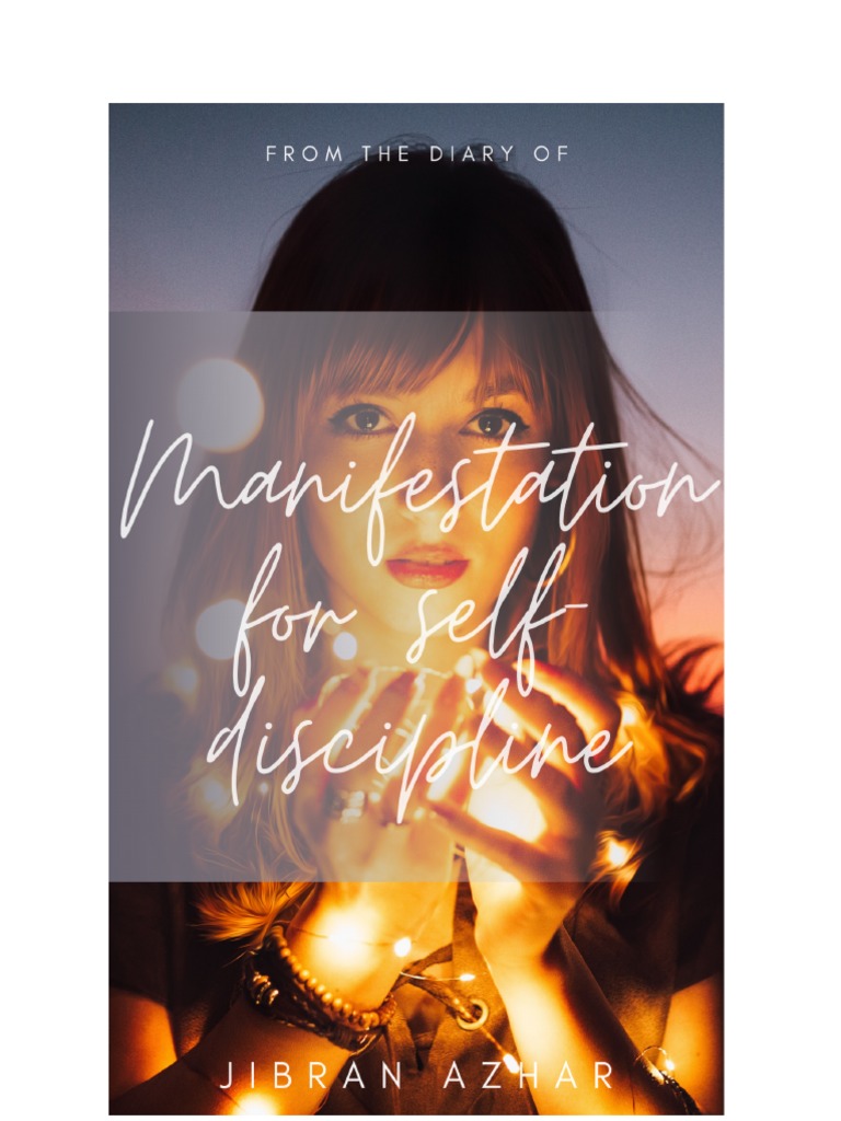 Manifestation For Self-Discipline - A Complete Guide On Affirming ...