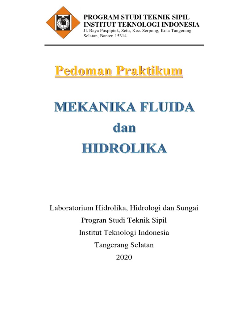 MODUL PRAKTIKUM Mekanika Fluida Dan Hidrolika Fakultas Teknik Sipil Institut Teknologi Indonesia ...