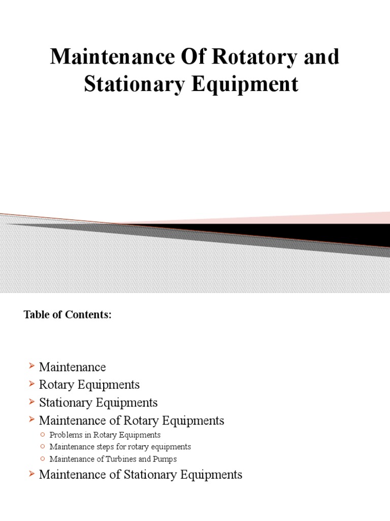 Lecture-04 Maintenance of Rotatory and Stationary Equipment | PDF ...