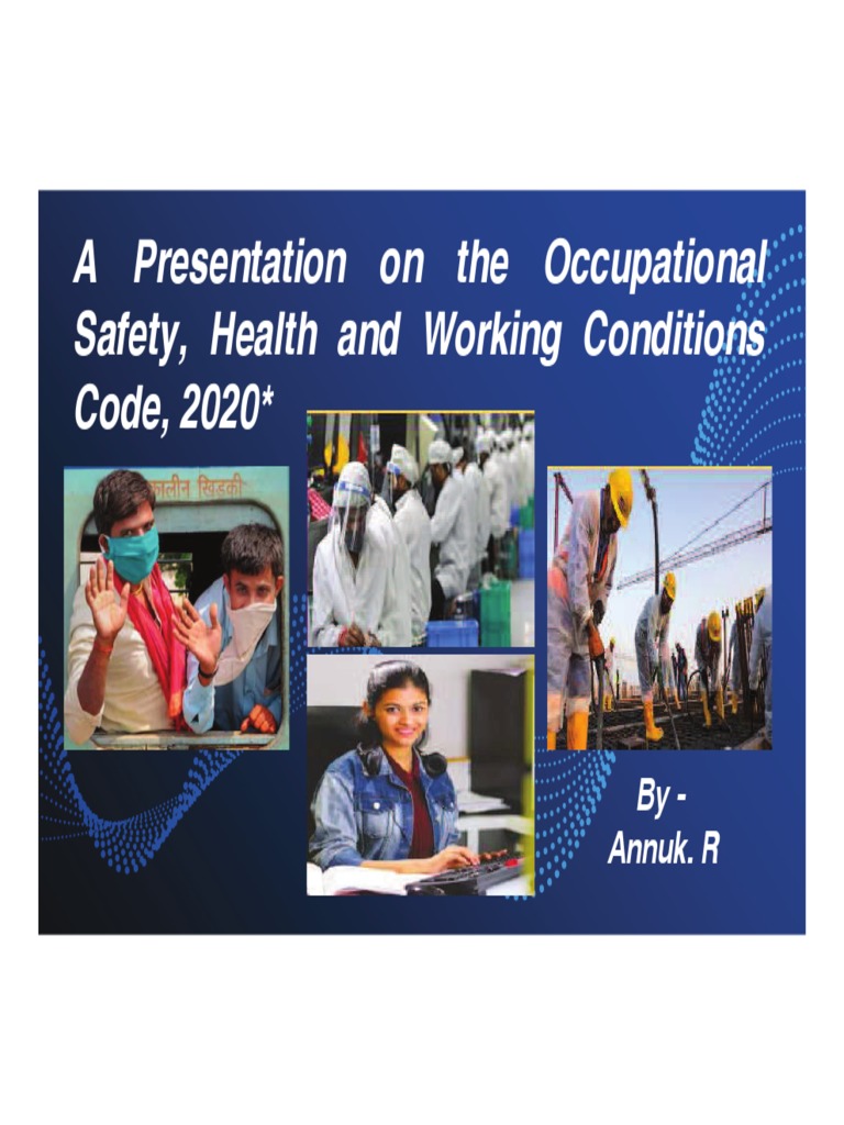 A Presentation On The Occupational Safety, Health and Working ...
