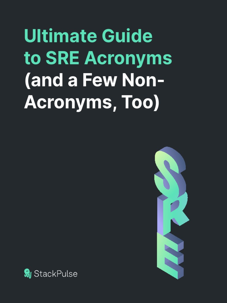 A Comprehensive Guide to Key SRE Concepts and Terminology | PDF ...