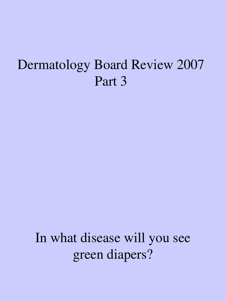 Dermatology Board Review 2007 Part 3 | PDF