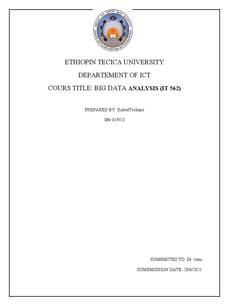 Ethiopin Tecica University Departement of Ict Cours Title: Big Data | PDF | Apache Hadoop ...