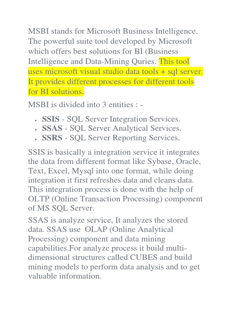 SSIS - SQL Server Integration Services. SSAS - SQL Server Analytical ...